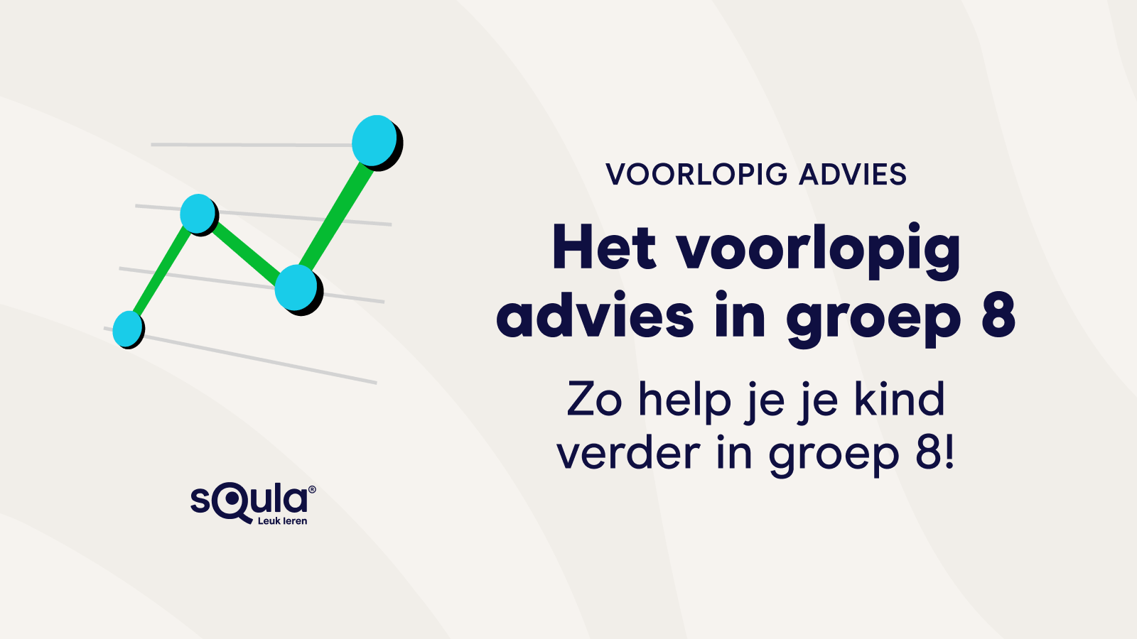 Het voorlopig advies in groep 8 - Leuk leren - oefen met alle vakken ...